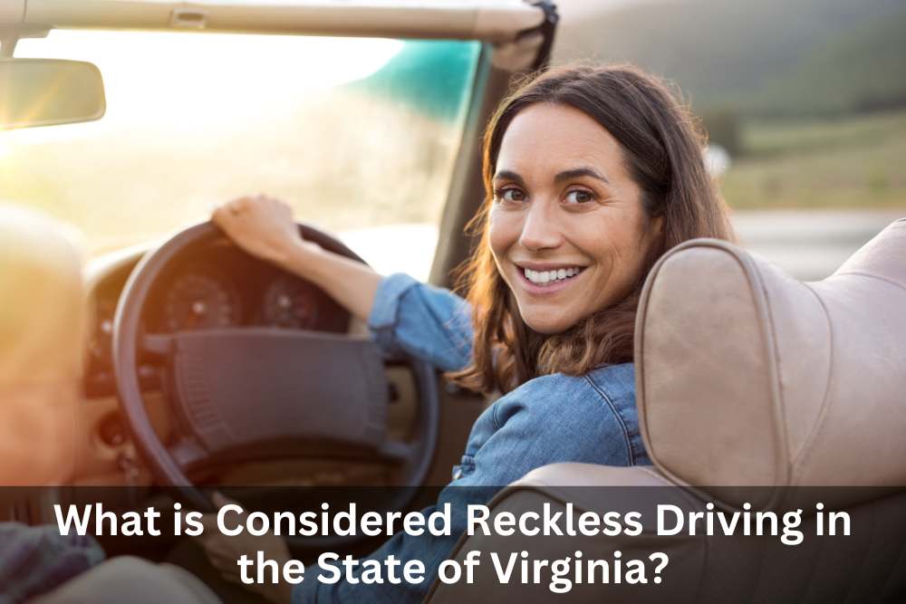 What is Considered Reckless Driving in the State of Virginia
